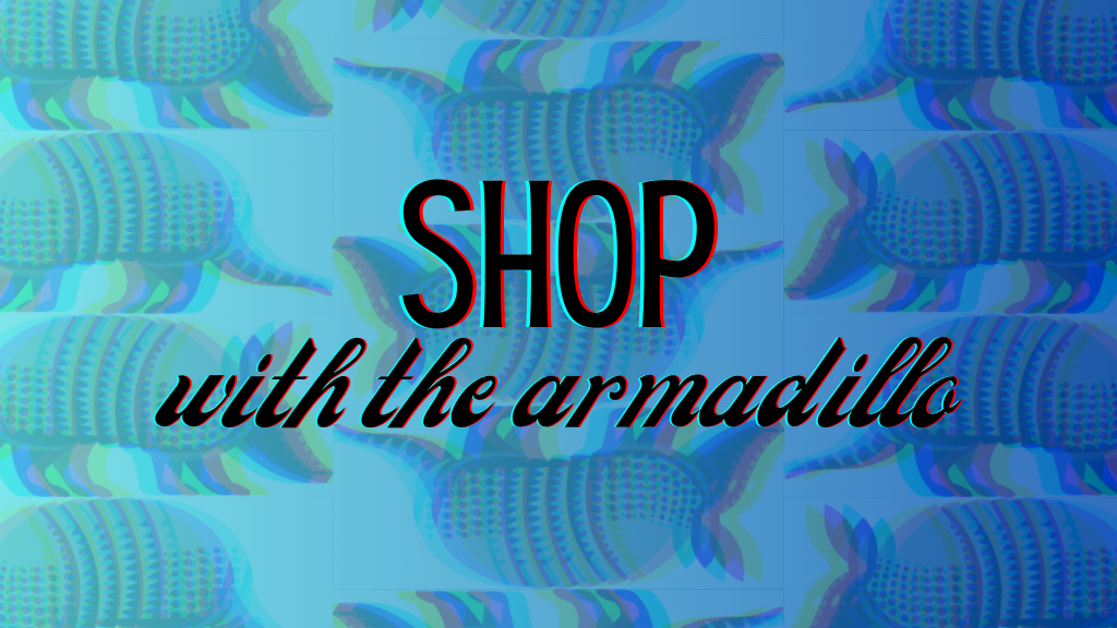 Introducing: Shop with the Armadillo! – Home With The Armadillo